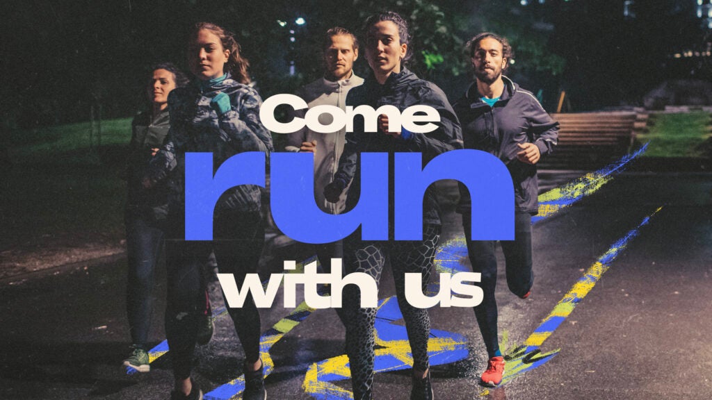 Come Run With Us - RUN | Powered by Outside